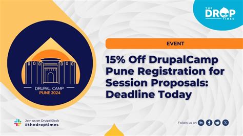 the drop times on linkedin drupalcamppune drupalcommunity sessionproposals eventdiscounts…
