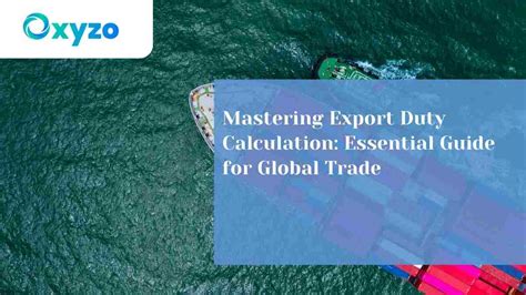 How Export Duties Are Calculated Guide For Global Trade