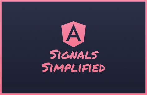 angular signals in 3 minutes simplified introduction to angular… by