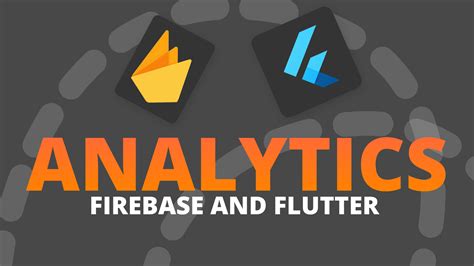 Firebase Analytics And Metrics In Flutter