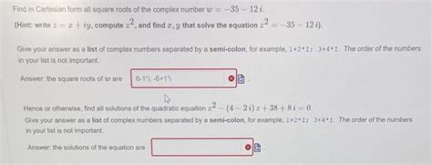 solved find in cartesian form ail square roots of the