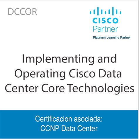 DCCOR Implementing And Operating Cisco Data Center Core Technologies Netec