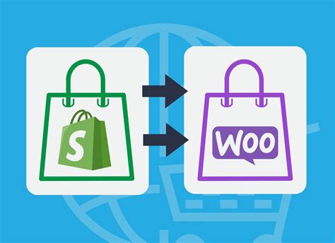 How To Migrate From Shopify To Woocommerce A Guide
