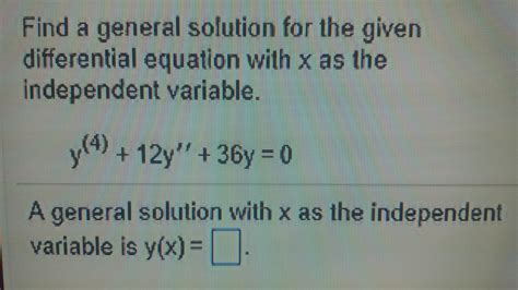 Find A General Solution For The Given Differential