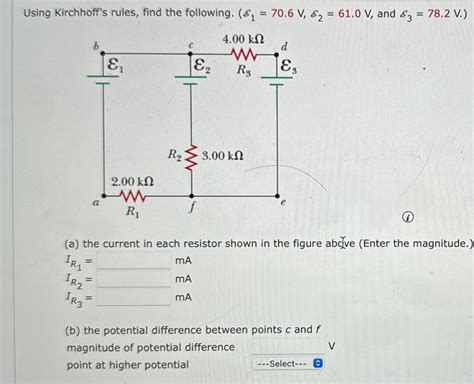 Solved Using Kirchhoffs Rules Find The Following ﻿and