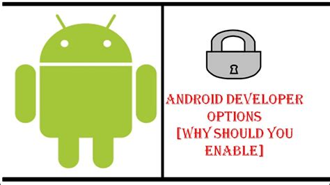 Android Developer Options Why Should You Enable Youtube
