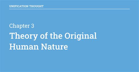 3 Theory Of The Original Human Nature Unification Thought