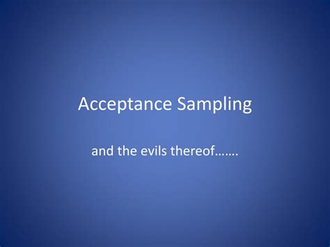 PPT Acceptance Sampling PowerPoint Presentation Free Download ID