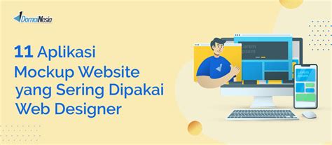Aplikasi Mockup Website Yang Sering Dipakai Web Designer DomaiNesia