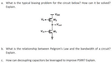 Solved A What Is The Typical Biasing Problem For The Chegg Com