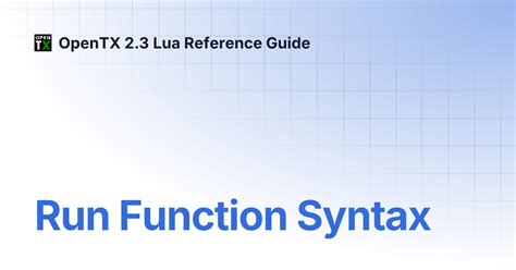 Run Function Syntax Opentx 23 Lua Reference Guide
