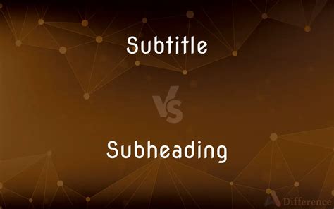 Subtitle Vs Subheading — Whats The Difference