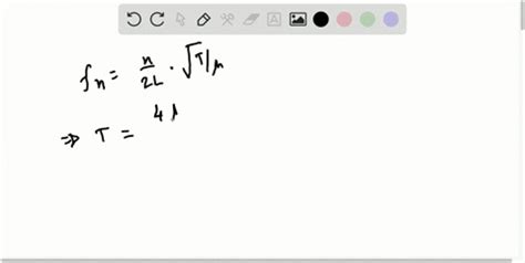 SOLVED A String With A Linear Mass Density Of Kg M And A Length Of M Is Set Into