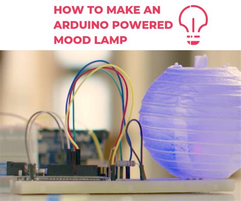 How To Make An Arduino Powered Mood Lamp 7 Steps Instructables