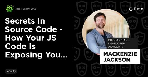 Secrets In Source Code How Your Js Code Is Exposing Your Credentials