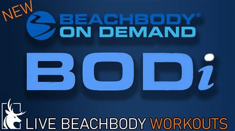 Bodi New Beachbody On Demand Live Workout Classes Youtube