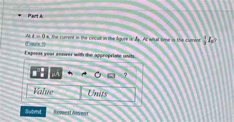 Solved Part A At T S The Current In The Circuit In The Chegg Com