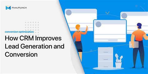 How CRM Improves Lead Generation And Conversion Mailmunch
