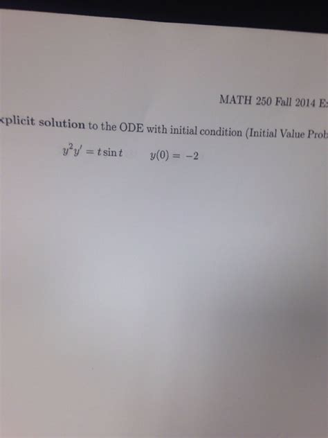 Solved Xplicit Solution To The Ode With Initial