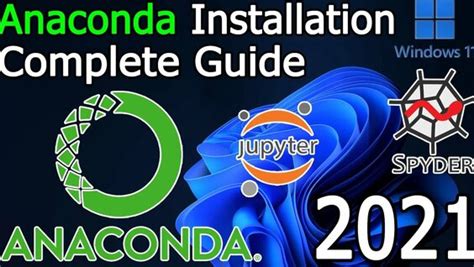 Install Anaconda Python Jupyter Notebook And Spyder On Windows 11
