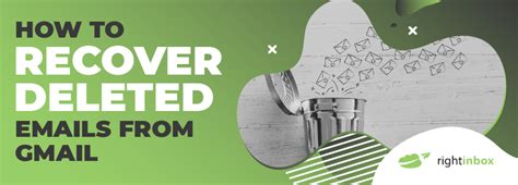 Recovering Deleted Emails From Gmail Easy Steps Guide