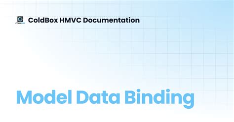 Model Data Binding Coldbox Hmvc Documentation