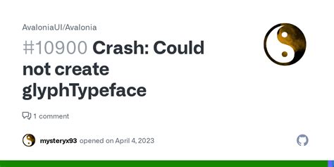 Crash Could Not Create Glyphtypeface · Issue 10900 · Avaloniauiavalonia · Github