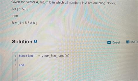 Solved Given The Vector A Return B In Which All Numbers In