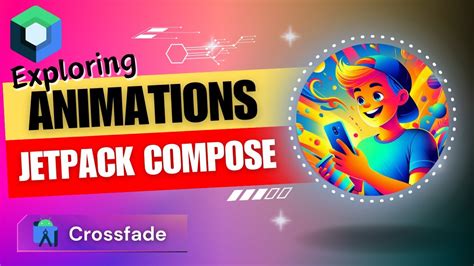 Crossfade Exploring Animations In Jetpack Compose Android