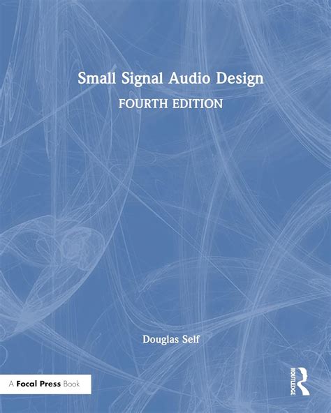 Small Signal Audio Design Self Douglas 9781032366272 Books