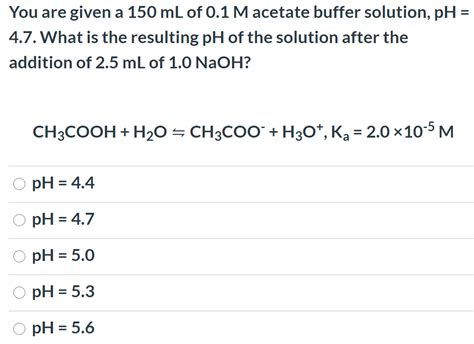 Solved You Are Given A 150 Ml Of 0 1 Macetate Buffer