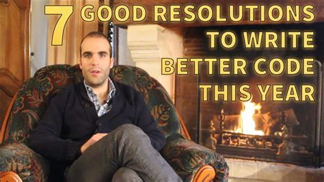 7 Good Resolutions To Write Better Code This Year Fluent C