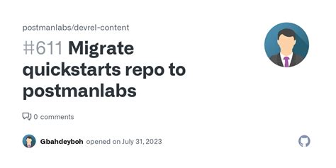 Migrate Quickstarts Repo To Postmanlabs · Issue 611 · Postmanlabsdevrel Content · Github
