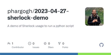 Github Phargogh Sherlock Demo A Demo Of Sherlock Usage To Run A Python Script