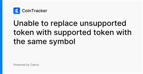 Unable To Replace Unsupported Token With Supported Token With The Same