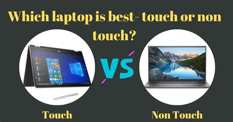 Touch Vs Non Touch Laptop At Frances Starks Blog