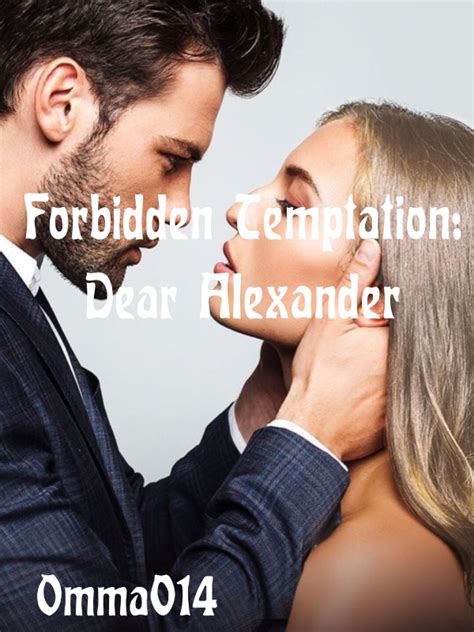 Forbidden Temptationdear Alexander Novel Read Free Webnovel