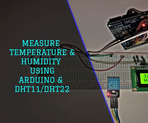 Measure Temperature And Humidity Using Dht11 Dht22 And Arduino 4 Steps Instructables