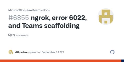 Ngrok Error 6022 And Teams Scaffolding · Issue 6855 · Microsoftdocs