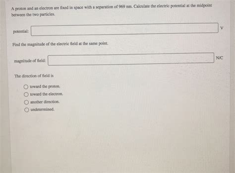 Solved A Proton And An Electron Are Fixed In Space With A Chegg Com