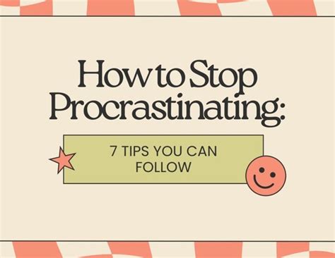 How To Stop Procrastinating 7 Tips