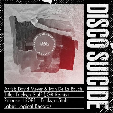 Stream David Meyer And Ivan De La Rouch Tricksn Stuff Jgr Remix Logical Records By Disco