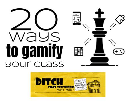 20 ways to gamify your classroom ditch that textbook