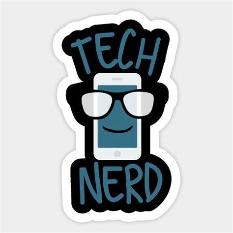 Tech Nerd Tech Sticker Teepublic