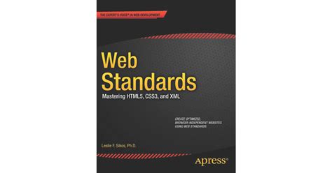Web Standards Mastering Html5 Css3 And Xml Book