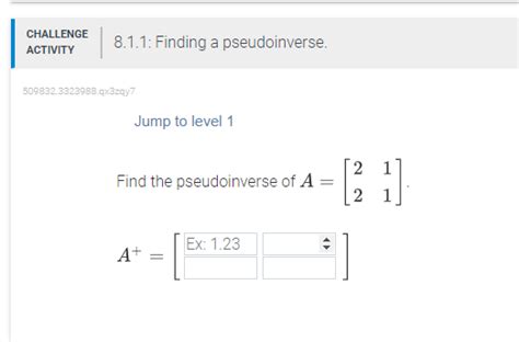 Solved Jump To Level 1 Find The Pseudoinverse Of A 2211 Chegg Com