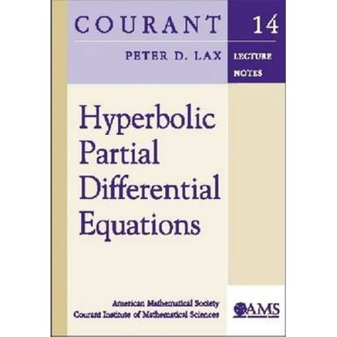 Hyperbolic Partial Differential Equations Courant Lecture Notes Walmart Ca