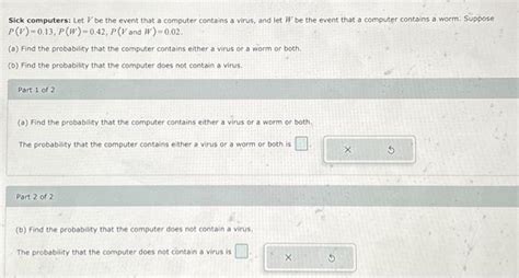 Solved Sick Computers Let V Be The Event That A Computer Chegg Com