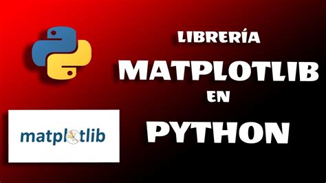 Bigote Compensar Tentación Libreria Matplotlib Python Estado Continente Alpinista