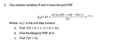Two Random Variables R And Theta Have The Joint PDF Chegg